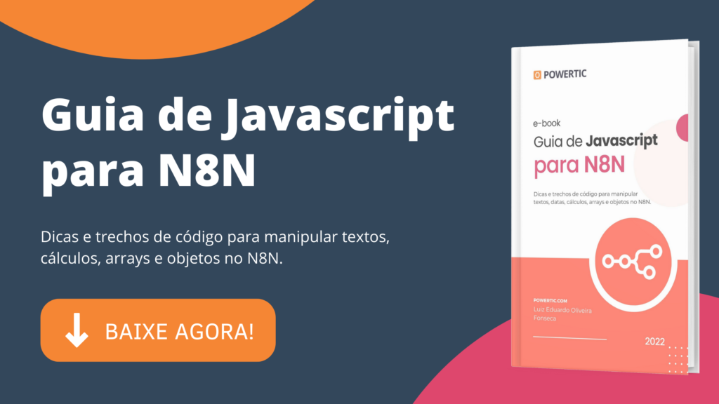Ebook: Guia de Javascript para N8N (Node Function) - Powertic